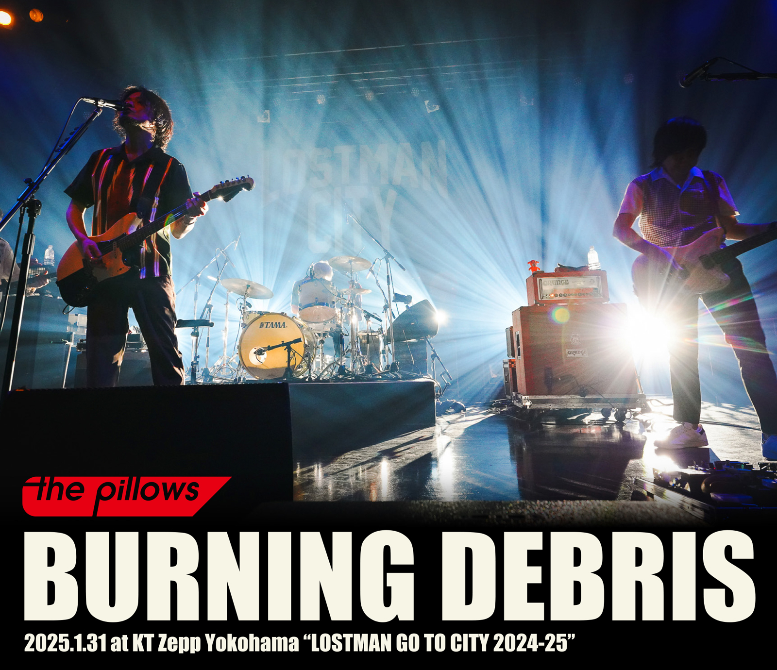 【通販限定】the pillow BURNING DEBRIS 2025.1.31 at KT Zepp Yokohama “LOSTMAN ...